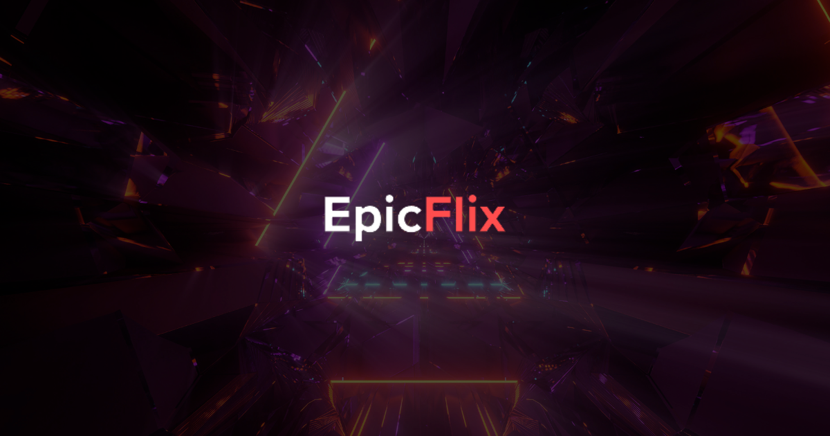 | EpicFlix
